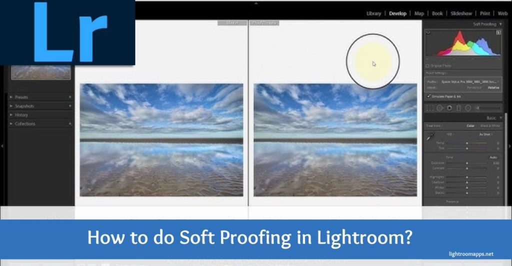 Soft Proofing in Lightroom | Enabling Methods & Benefits 2025